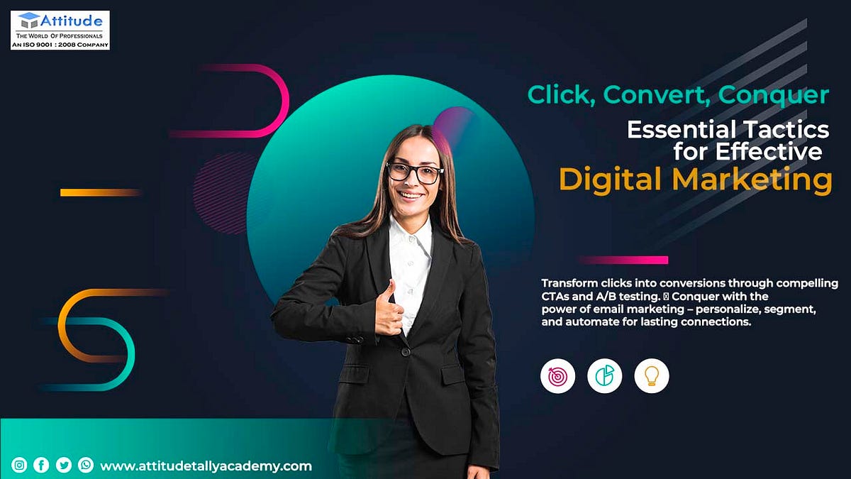 Click, Convert, Conquer: Essential Tactics for Effective Digital ...