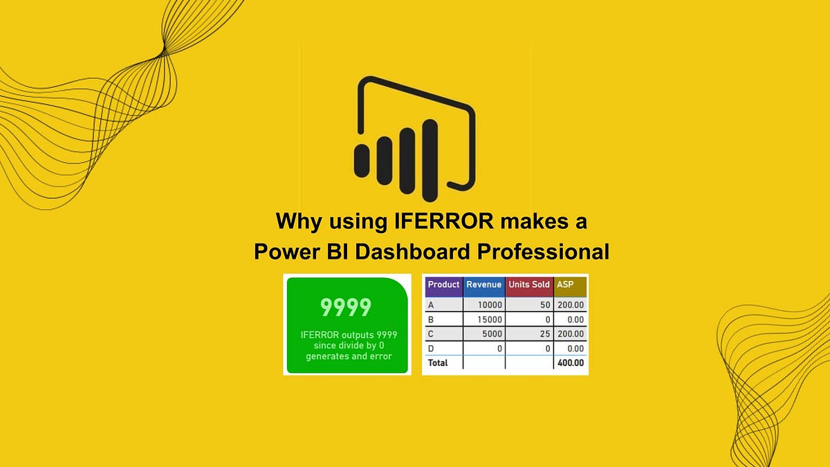 Why using IFERROR makes a Power BI Dashboard Professional | by ...