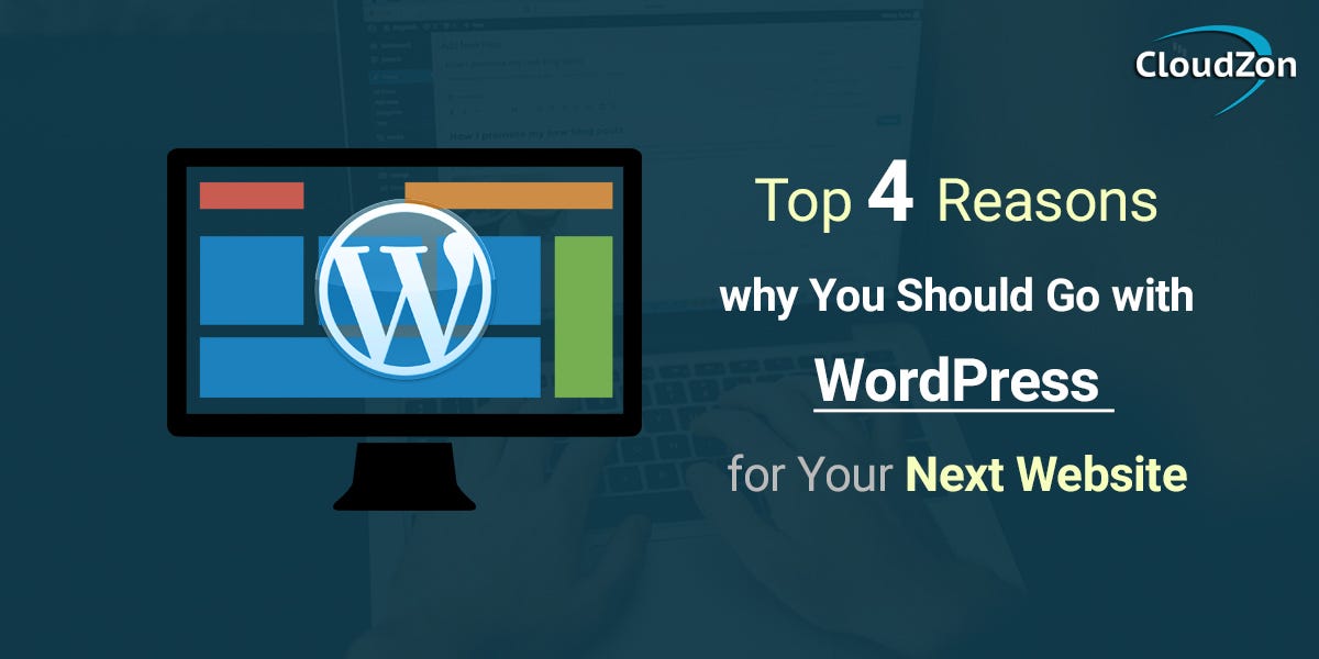 Why WordPress is worth working for your next Business site ?? | by CloudZon inc | Medium