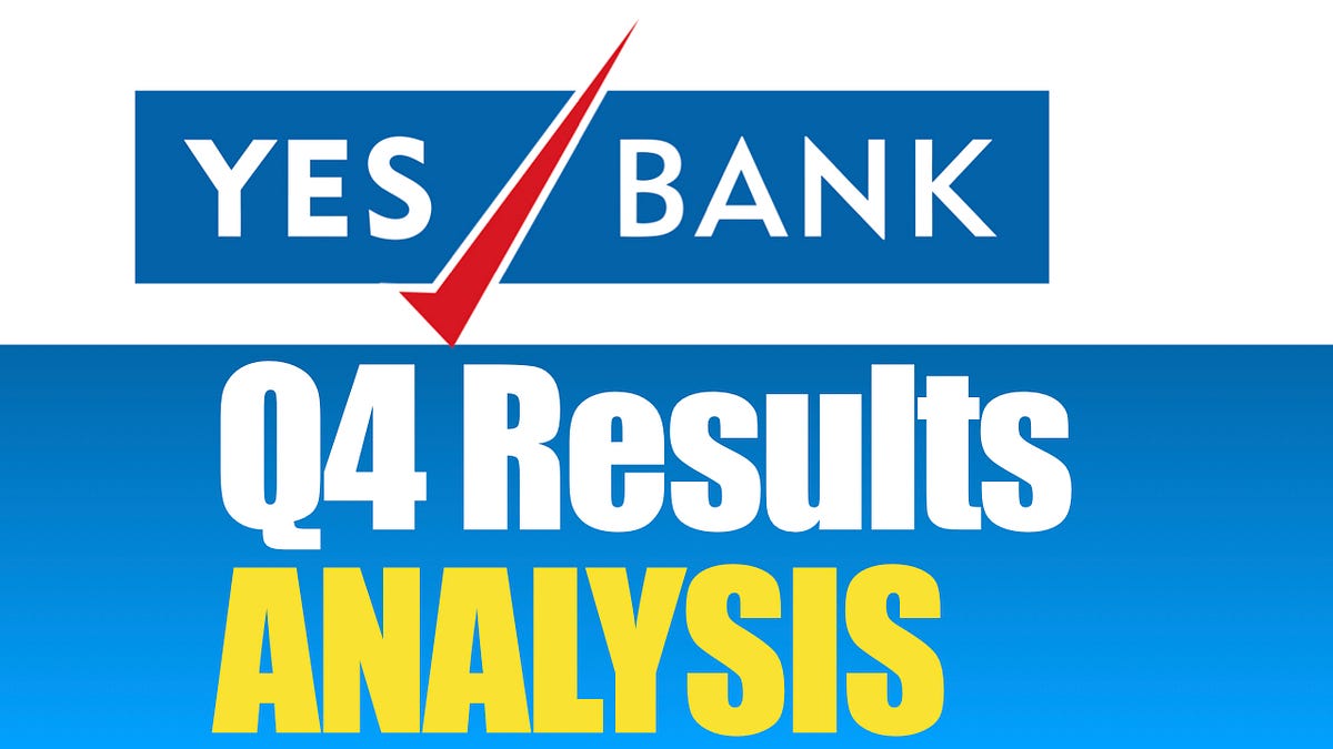 Yes Bank Q4 Results Analysis. Did Yes Bank just report a profit of ...