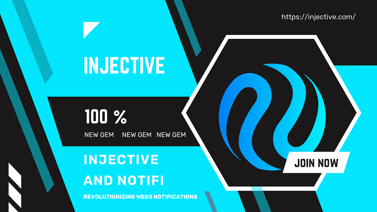 Injective and Notifi:. Revolutionizing Web3 Notifications | by Mr ...