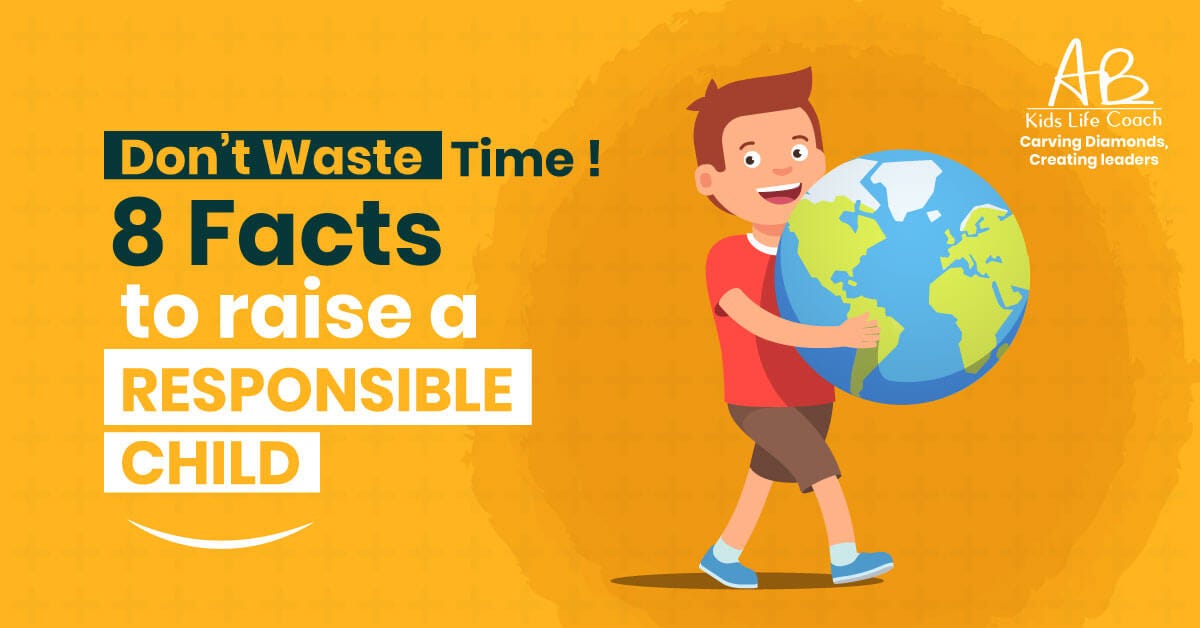 8 Facts To Raise A Responsible Child | by Amit Batra | Medium