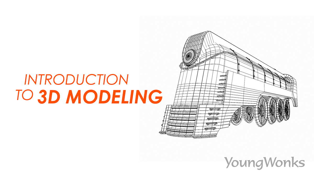 WHAT IS 3D MODELING. An introduction to 3D modeling | by YoungWonks ...