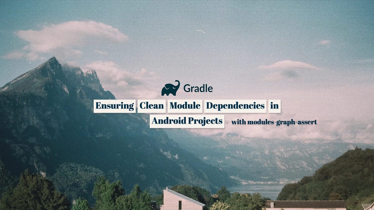 From Spaghetti to Structure: Ensuring Clean Module Dependencies in ...