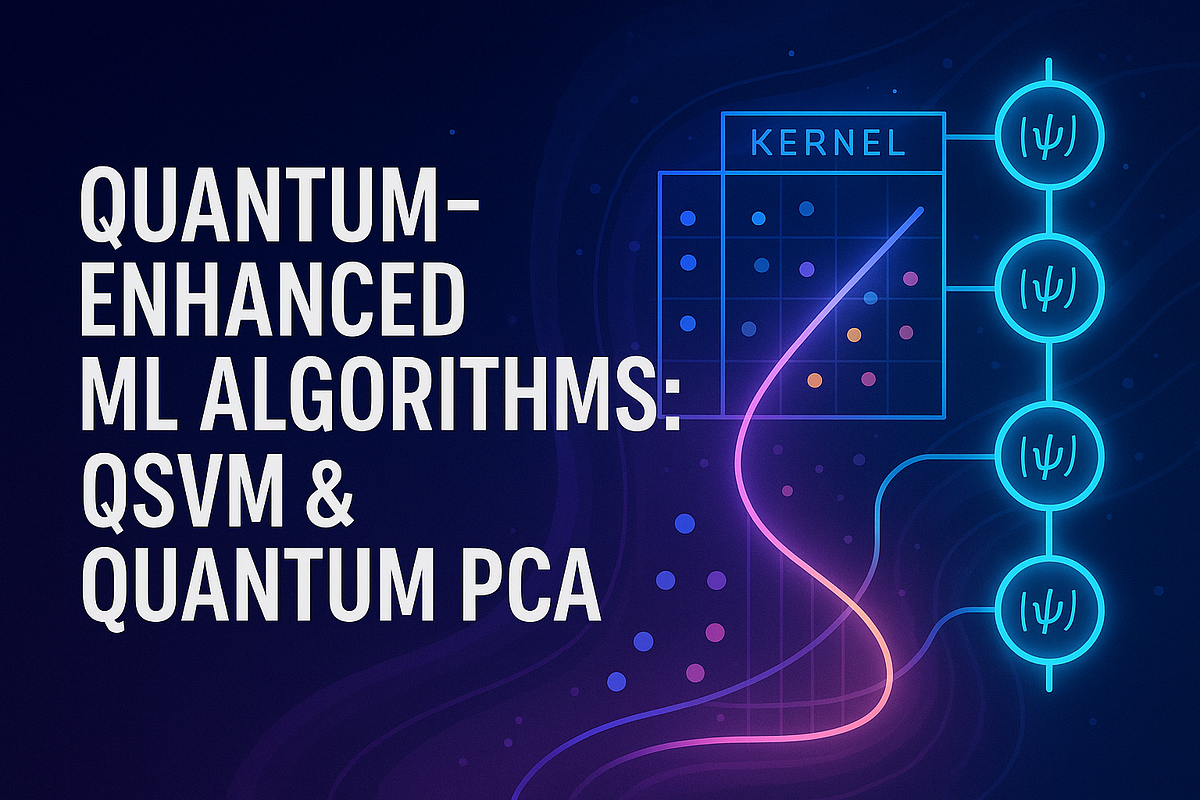 Quantum‑Enhanced Machine Learning — QSVM & Quantum PCA | by Jay Pandit | Quantum Computing and ...