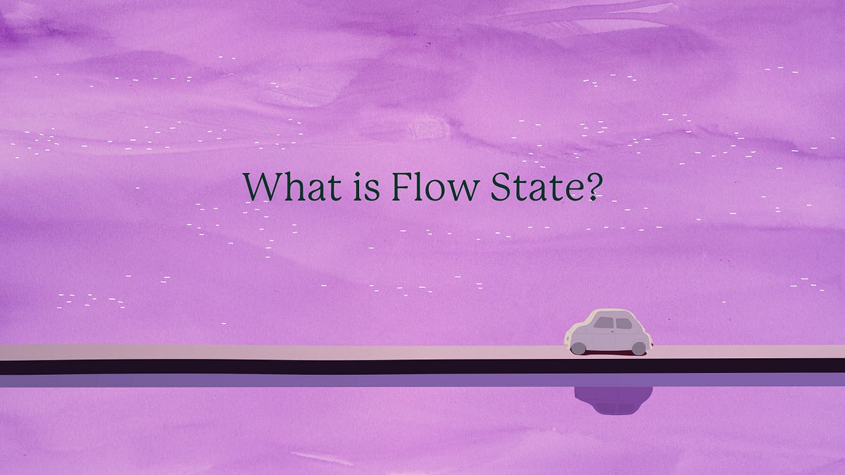 What Is Flow State?. Much of what we do at Pattern is meant… | by ...