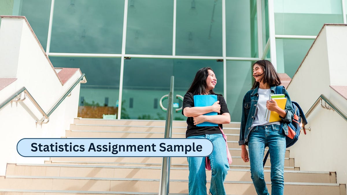 Statistics Assignment Sample - Paul watson - Medium