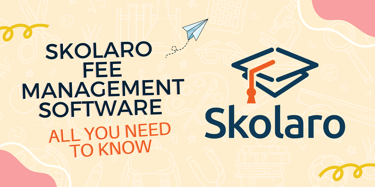 Skolaro Fee Management Software — All you need to know! | by Skolaro ...