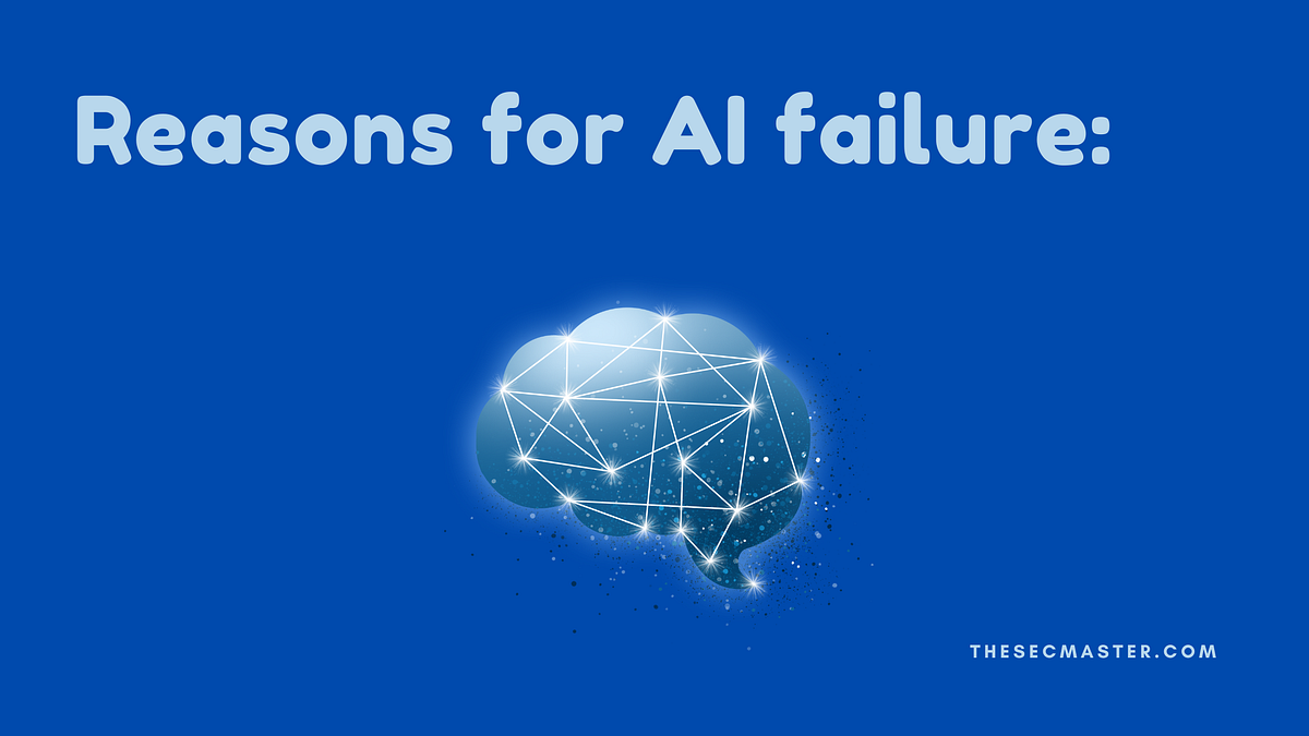 3 Common Reasons for AI Failure:. In recent years of rapid ...