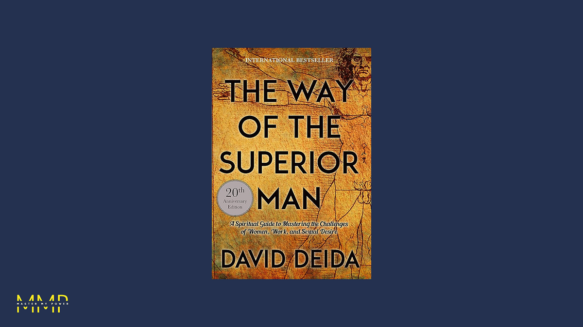 5 Powerful Lessons from “The Way of the Superior Man” to Help Men ...