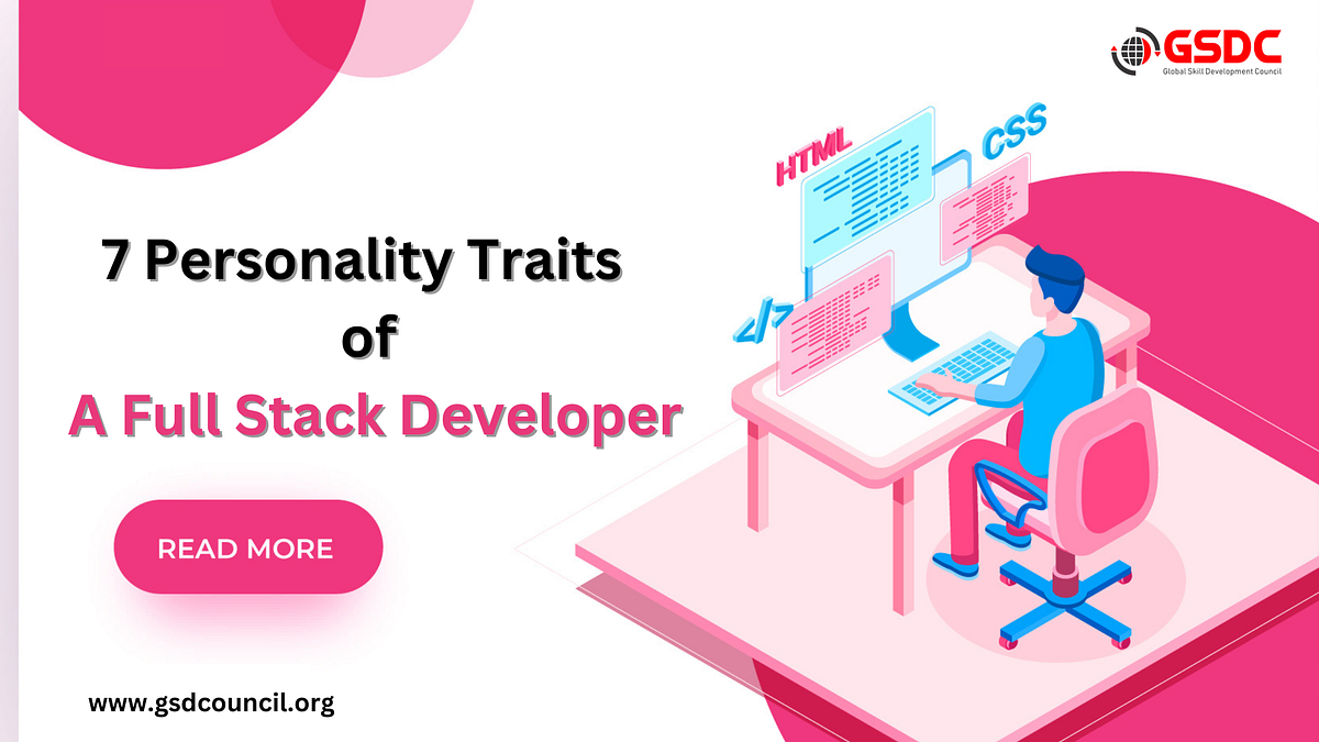 7 Personality Traits of a Full Stack Developer | by Anna Mathew | Aug, 2023 | Medium
