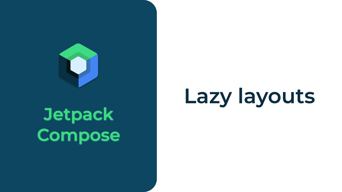 Lazy Layouts Guide in Jetpack Compose | by Daniel Atitienei | Medium