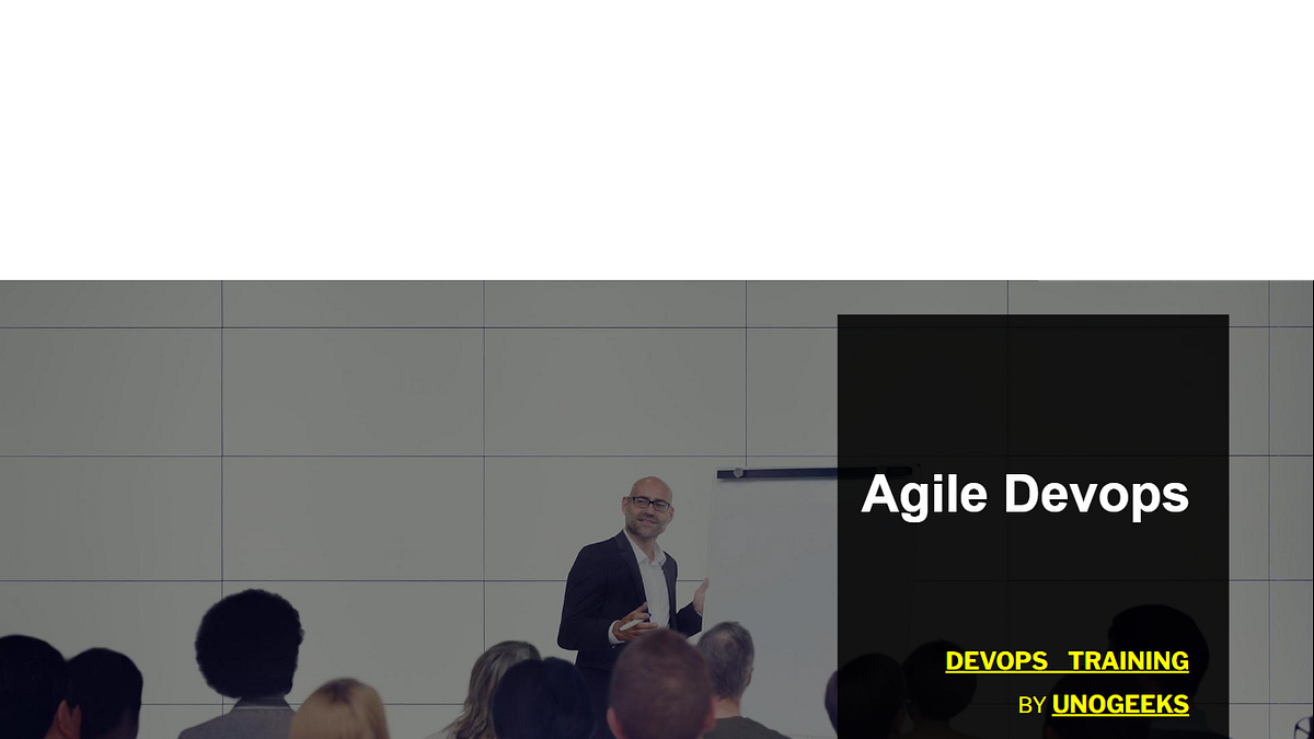 Agile Devops. Agile DevOps is an approach that… | by Balaug | Medium
