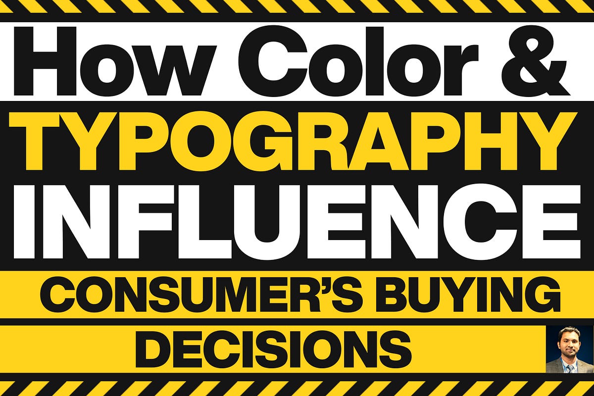 How Color and Typography Influence Consumers | by Rubban Kunasakaran ...