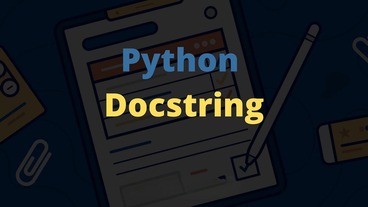 Mastering Python Docstring Format A Comprehensive Guide By Karim Mirzaguliyev Stackademic