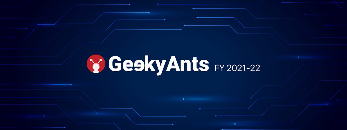 GeekyAnts In 2022: Empowering Everyone To Build Things | by GeekyAnts | The GeekyAnts Blog