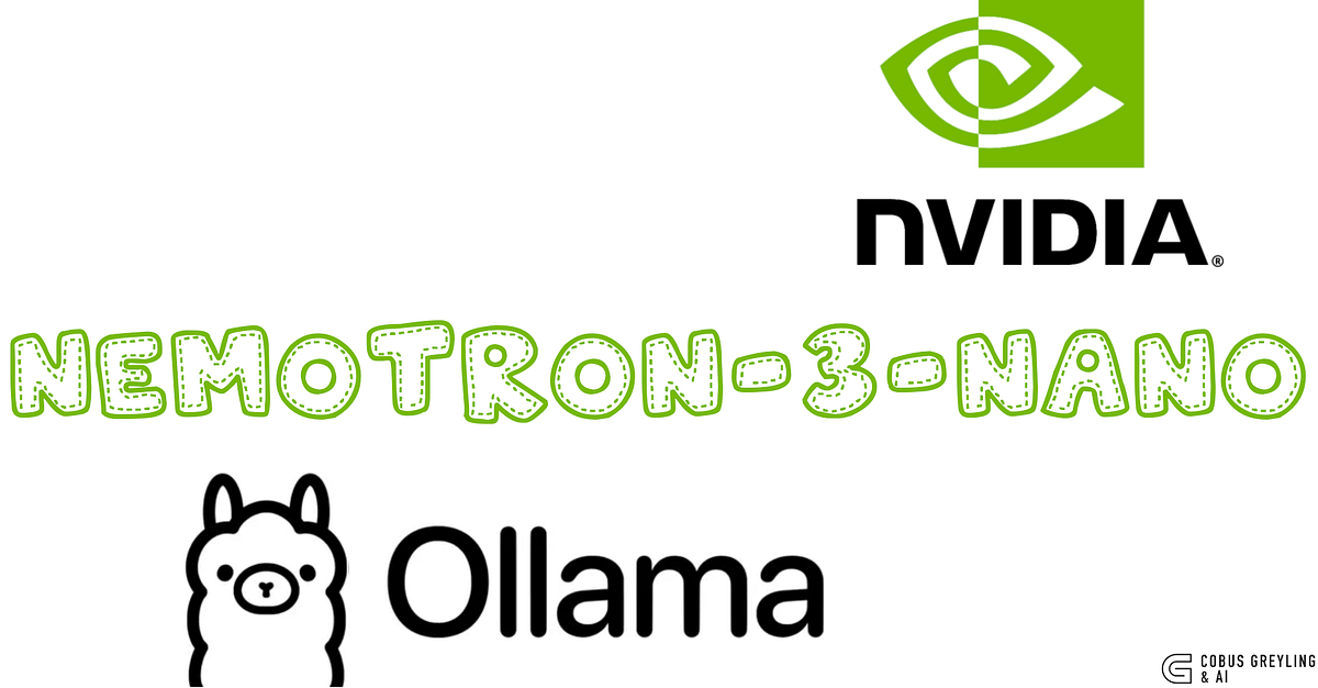 Running NVIDIA’s Nemotron 3 Nano model locally with Ollama | by Cobus ...