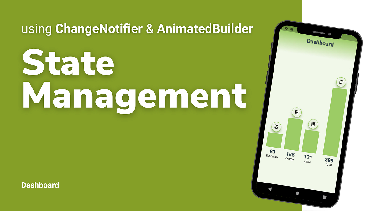 Flutter State Management Using ChangeNotifier AnimatedBuilder | by Marco Napoli | Medium