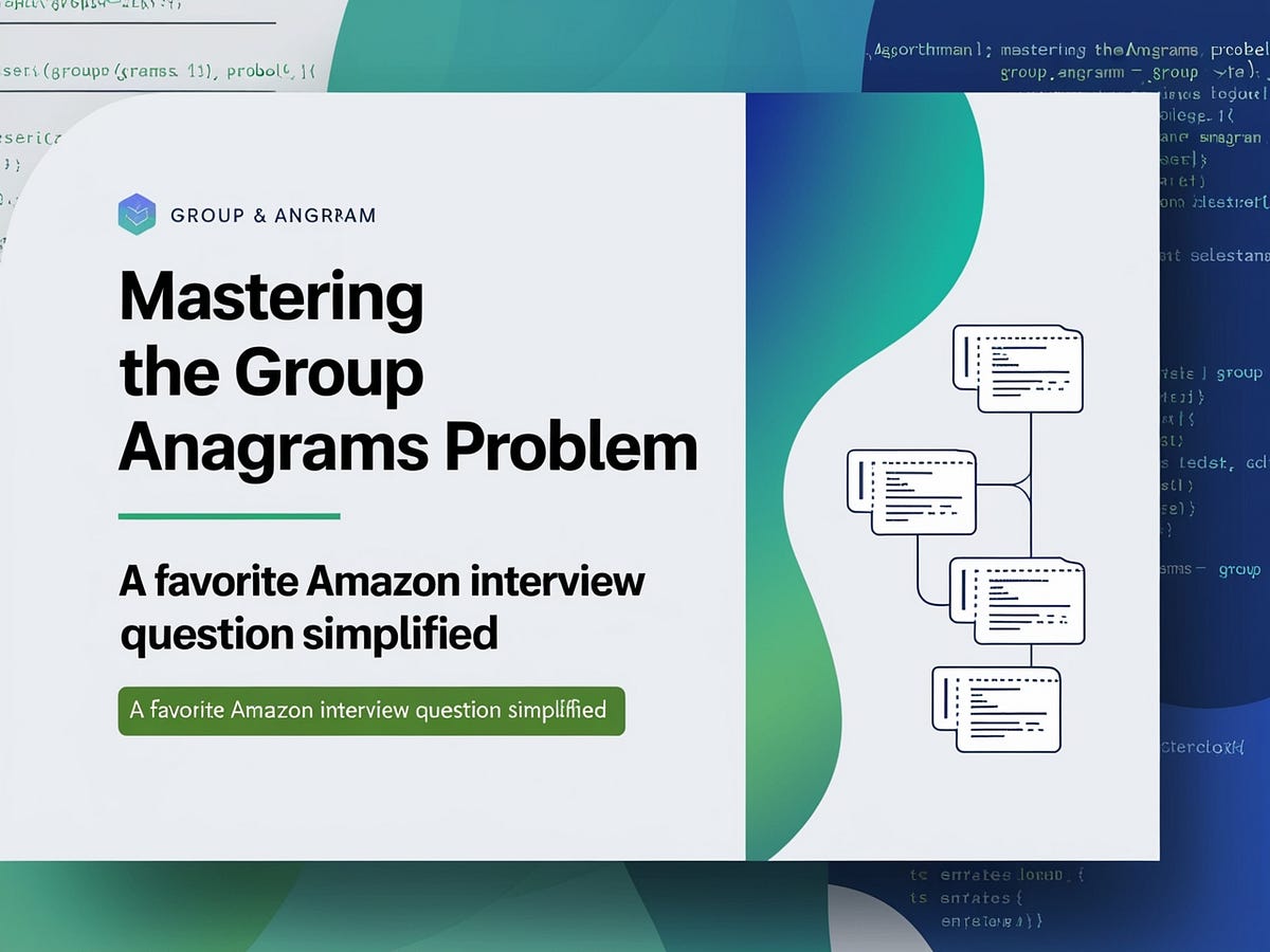 Group Anagrams Problem: A Step-by-Step Guide | by Vijay | Dev Genius
