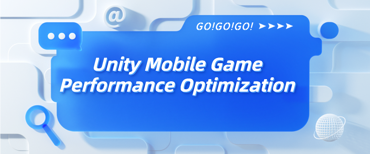 Unity Mobile Game Performance Optimization Series: Introduction | by UWA | Medium