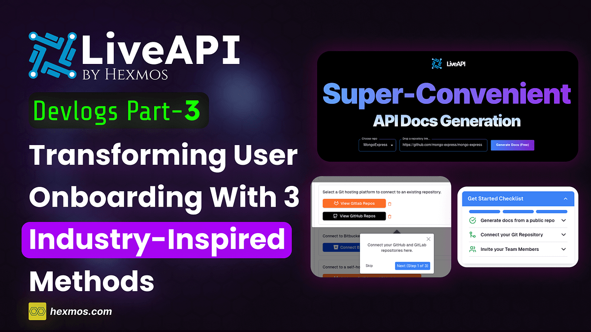 LiveAPI Devlogs Part 3: Transforming User Onboarding with 3 Industry-Inspired Methods | by Rijul ...