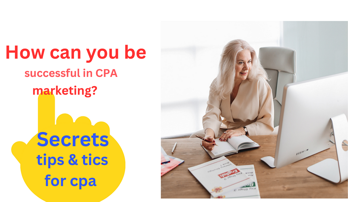 secrets tips & ticks for success on cpa marketing - online income ...