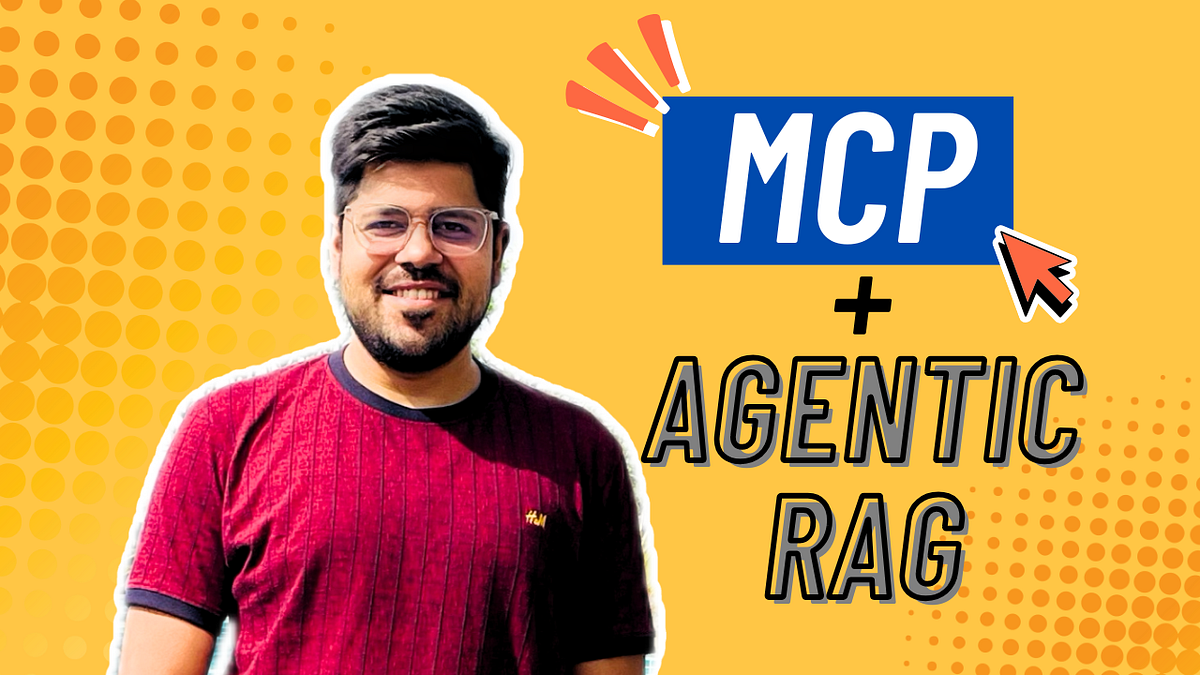 Building Smarter LLM Workflows with MCP and Agentic RAG | by Yash Jain | AlgoMart | Medium