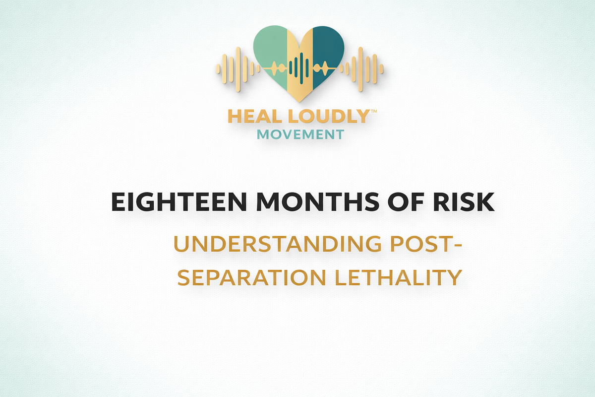Eighteen Months of Risk: Understanding Post Separation Lethality | by ...