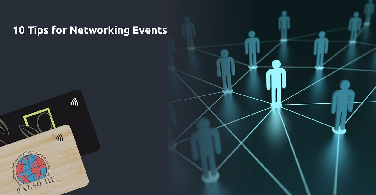 10 Tips for Networking Events. Networking events serve as valuable ...