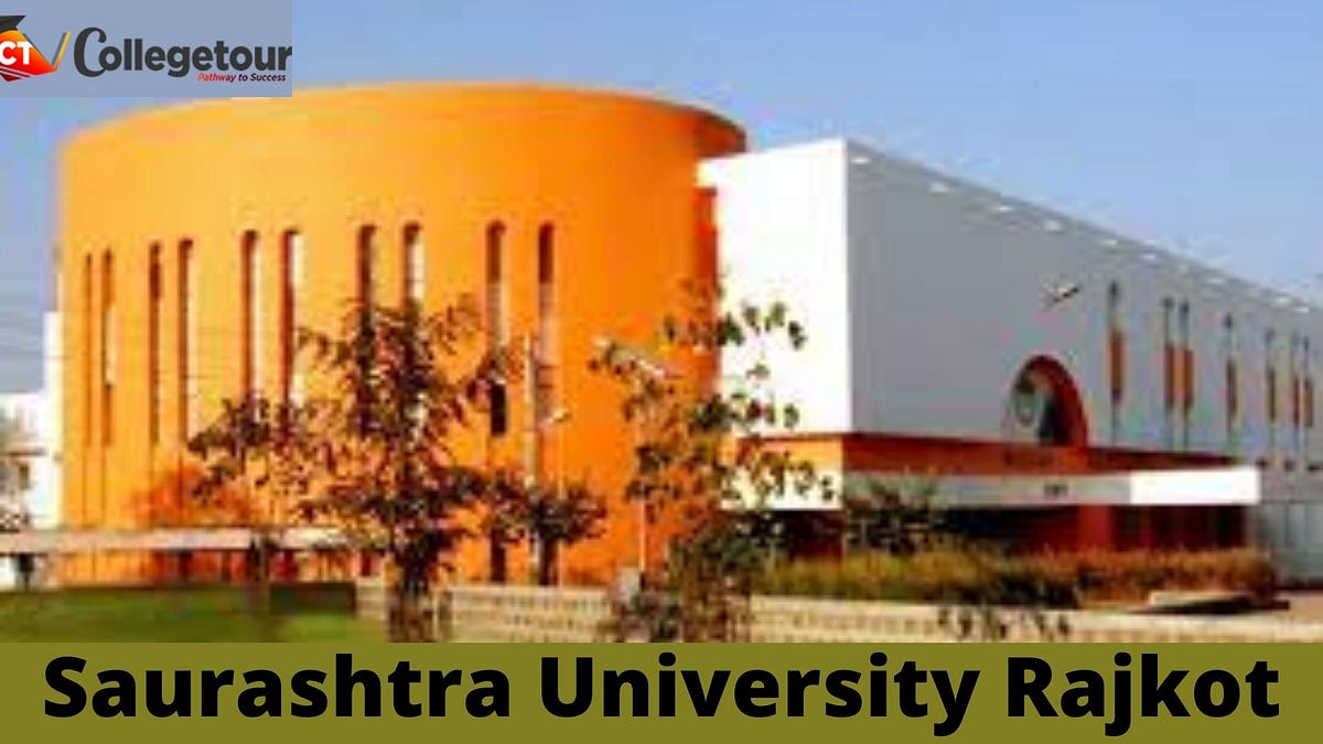 Saurashtra University Rajkot Overview | by Shubhammaantech | Medium