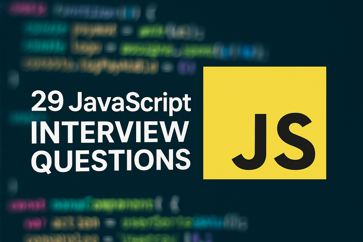 29 JavaScript Frontend Interview Questions | by Pudari Madhavi | Jun, 2025 | Medium
