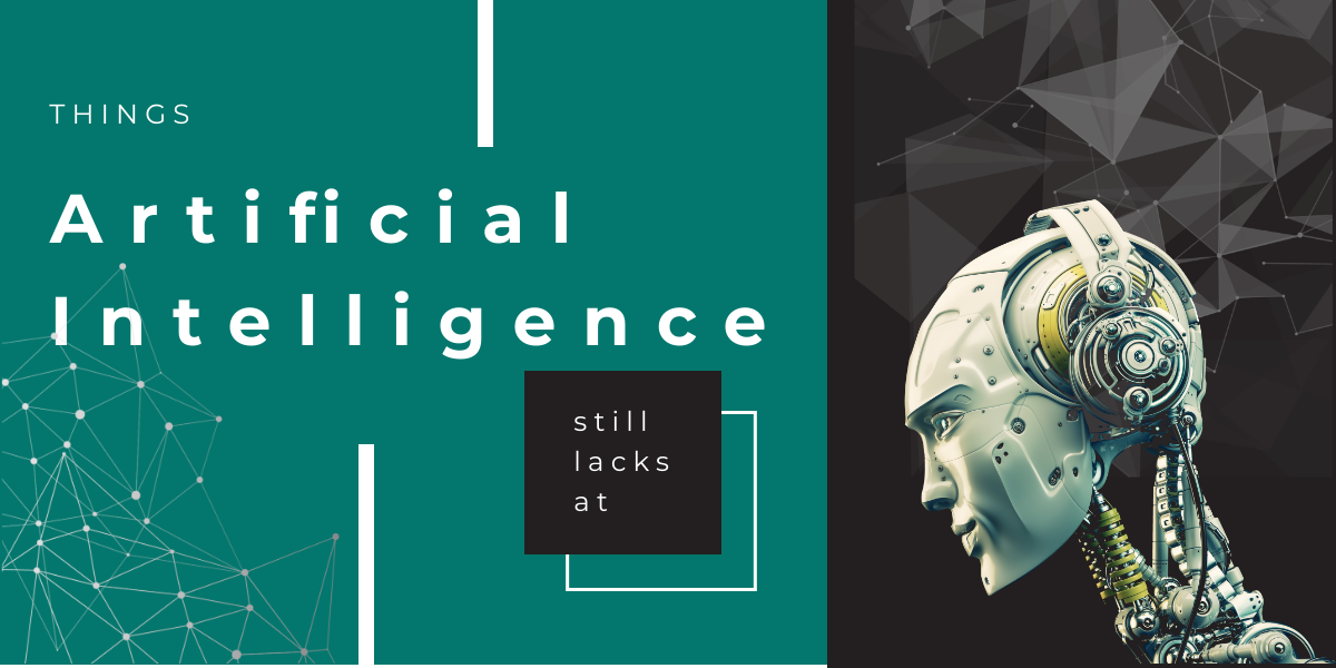 Things Artificial Intelligence still lacks at | by Intellexer | Medium