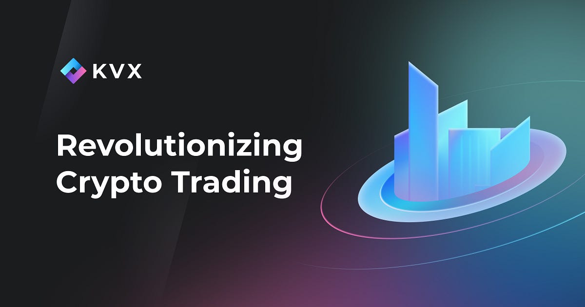 Short Introduction to KVX — the Crypto Exchange that will Revolutionize ...