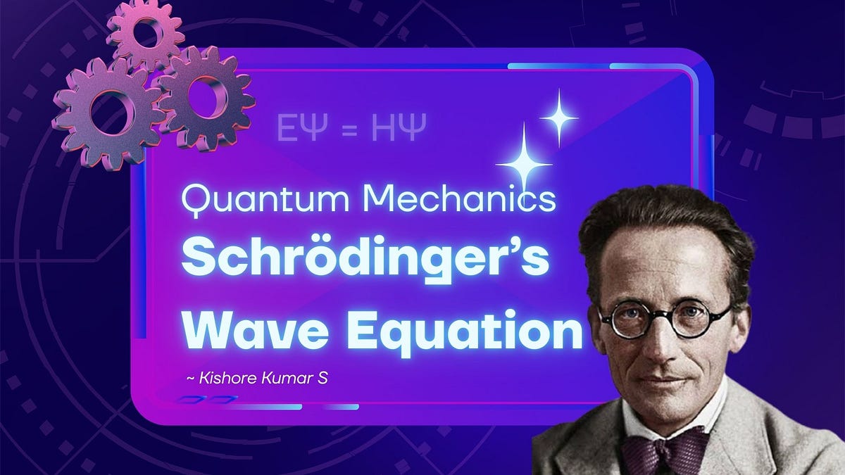 Schrodinger Wave Equation. Schrödinger equation, Measurement… | by Kishore Kumar S | Sep, 2025 ...