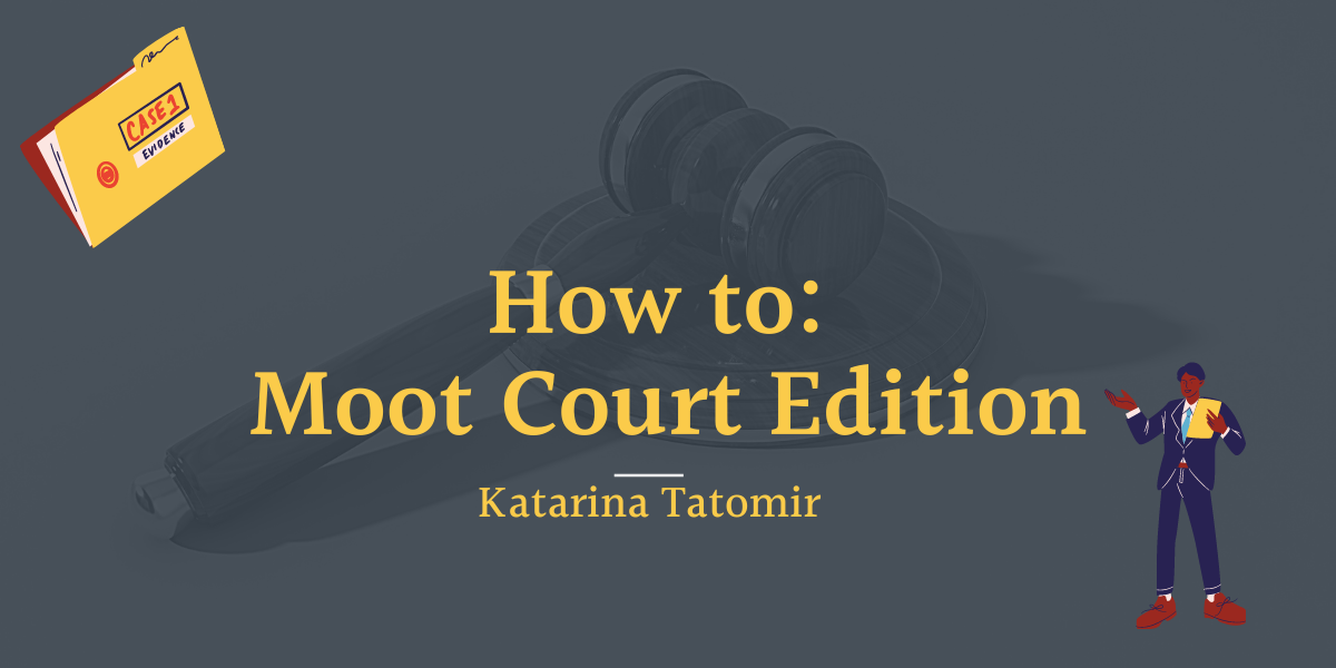 How to: Moot Court Edition. Moot court competitions are an… | by ...