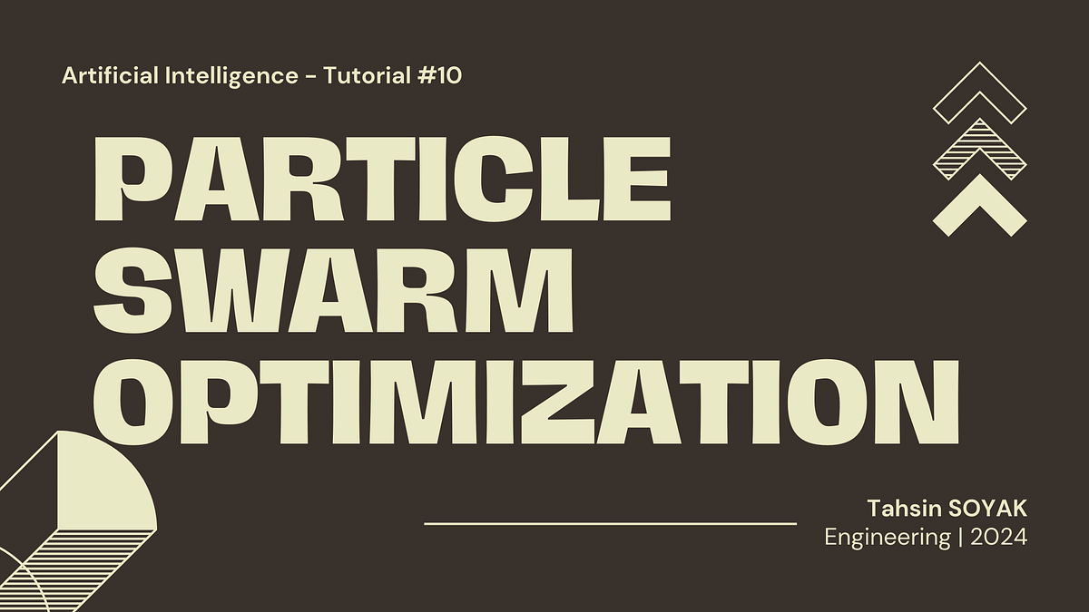 Particle Swarm Optimization (PSO): A Comprehensive Guide | by Tahsin ...