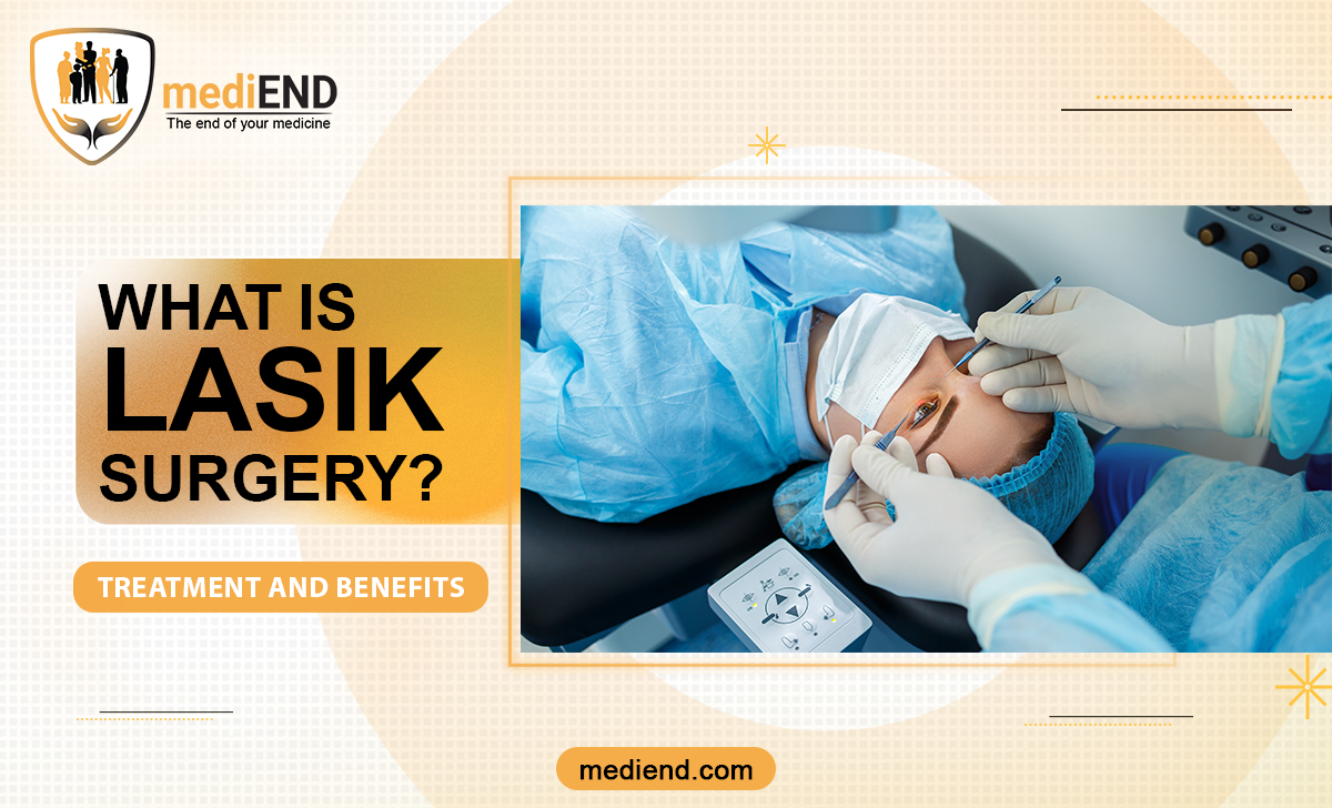 What is Lasik Surgery? Treatment and Benefits | by mediEND | Jun, 2024 ...