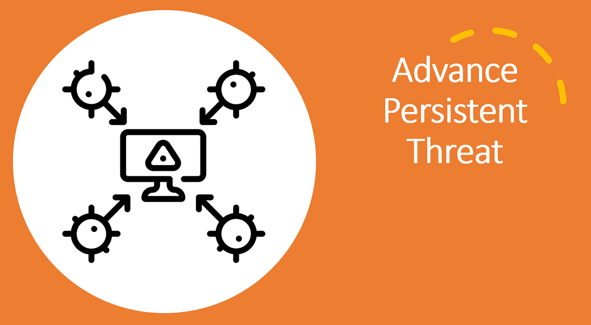 Advance Persistent Threats & Mitigation Methods | by Cyber_talks_with ...