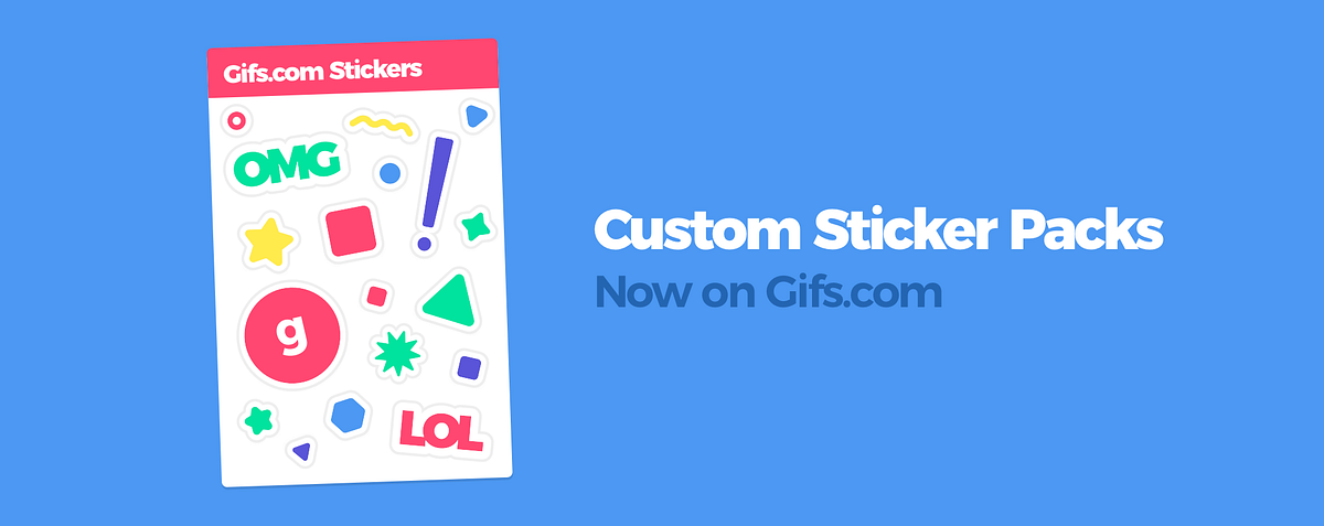 Introducing Custom Sticker Packs. With Sticker Packs on gifs.com, you ...