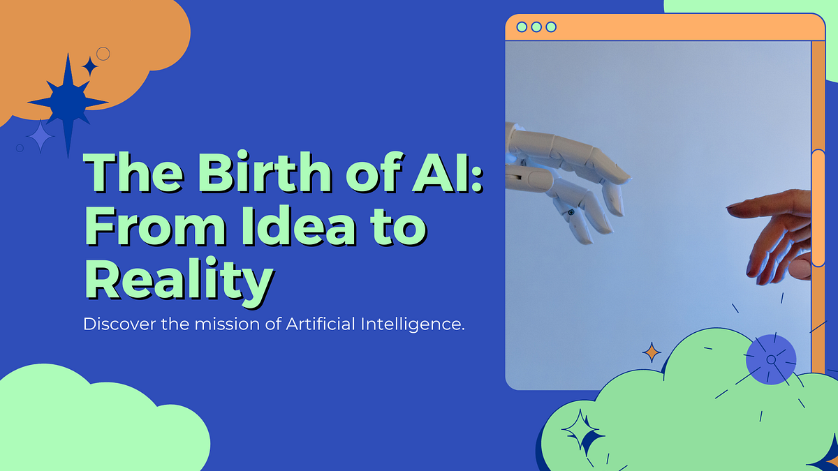 The Birth of AI: From Idea to Reality | by 5scribe | Jan, 2024 | Medium