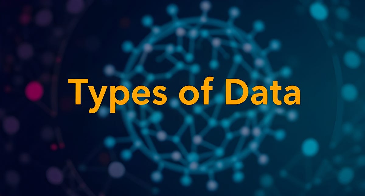 Data Demystified: Types Every Analyst Must Know! | Stackademic
