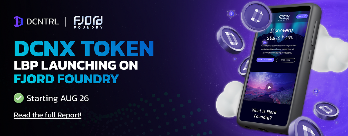 DCNTRL Network Unveils Fjord Foundry Liquidity Bootstrapping Pool ...