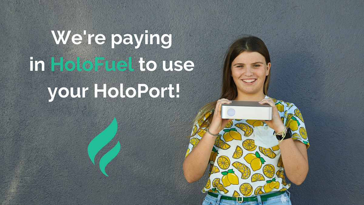 The HoloPort Alpha Program. Paying for use of HoloPorts during… | by ...