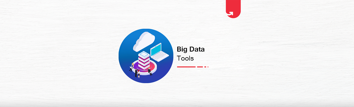 Top 5 Big Data Tools [Hand-picked] | by upGrad | Medium