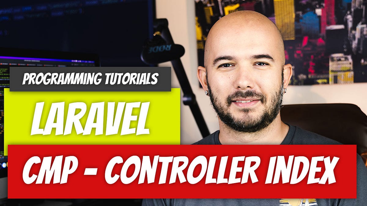 Laravel — P40: Controller Index Method (CMP) | by Dino Cajic | Medium