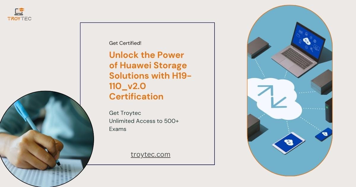 Unlocking the Power of Huawei Storage Solutions with H19–110_V2.0 ...
