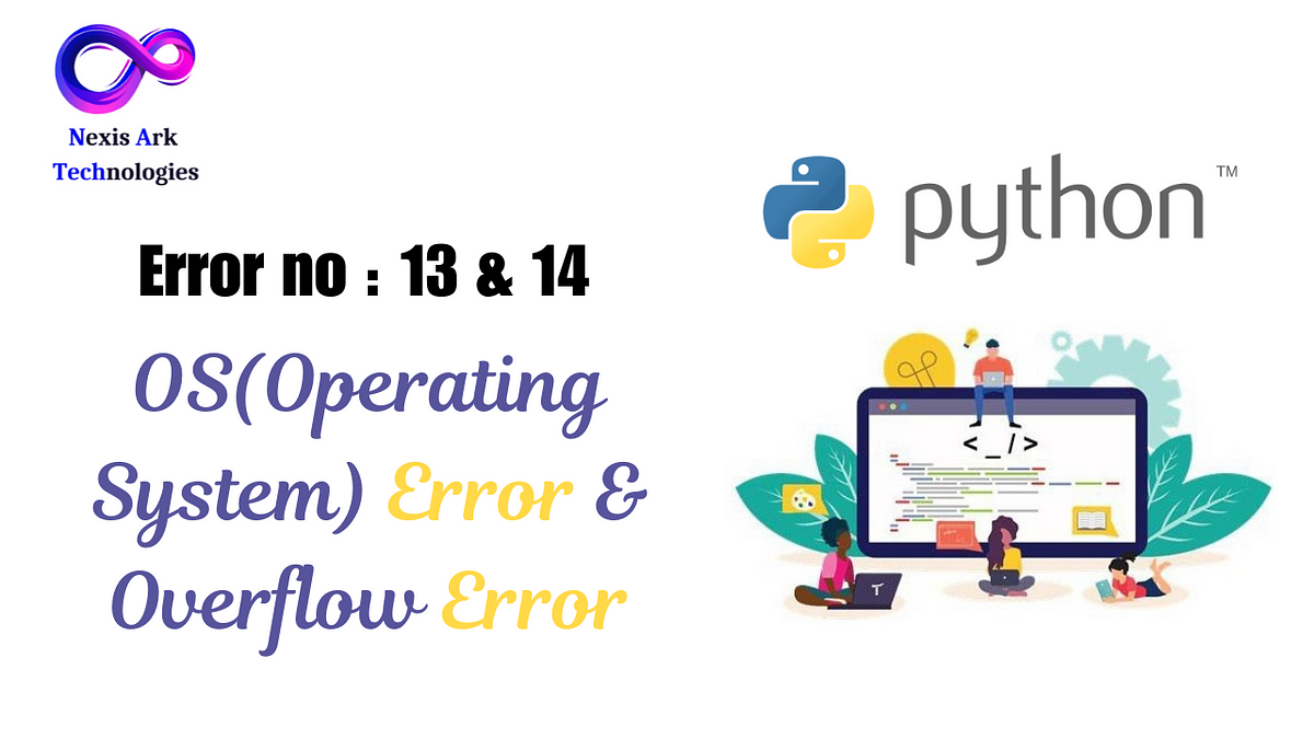 Tackle Pythons Os And Overflow Errors Medium 8999