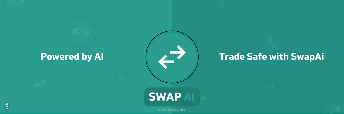 SwapAI— Secure and Reliable Token Swapping with AI Technology | by Swap ...