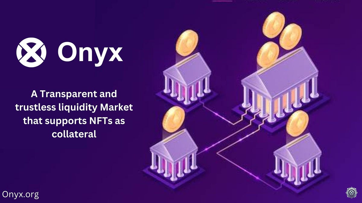 Onyx Protocol, pioneering change in the DeFi landscape | by Gedet | Medium