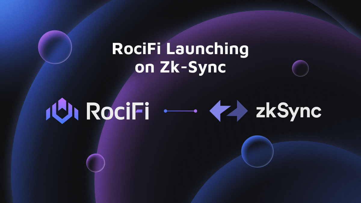 RociFi launches on zkSync Testnet! | by RociFi | Onchain Credit Scoring ...